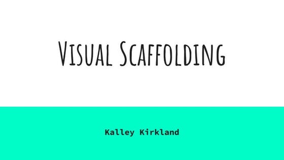 Visual scaffolding | PPTX