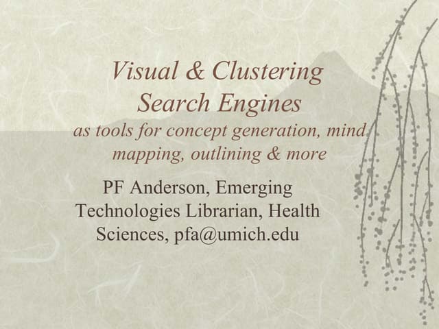 Visual And Clustering Search Engines As Tools For Concept Generation Mind Mapping Outlining