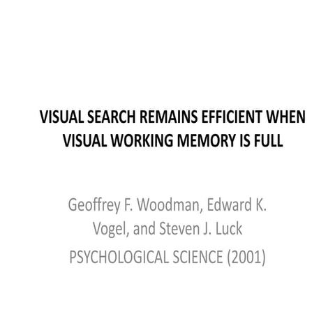 Visual Search Remains Efficient When Visual Working Memory | PPTX | Search | Internet