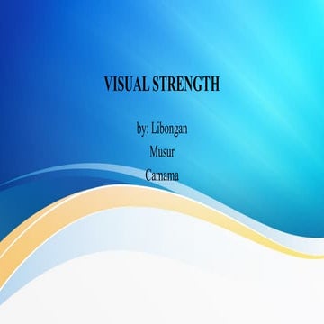 VISUAL STRENGTH advantages and disadvantages.pptx