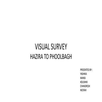 Visual survey - hazira, Gwalior | PPTX