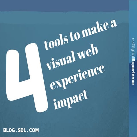 4 tools to make a visual web experience impact | PDF | Graphics ...