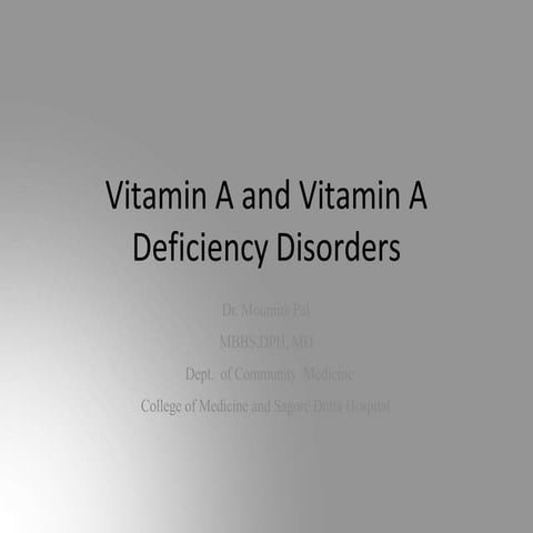 Vit A and vit a deficiencydisorders.pptx