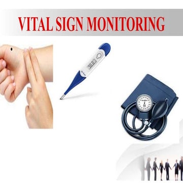 VITAL SIGN MONITORING.:Vital sign monitoring is the process of ...