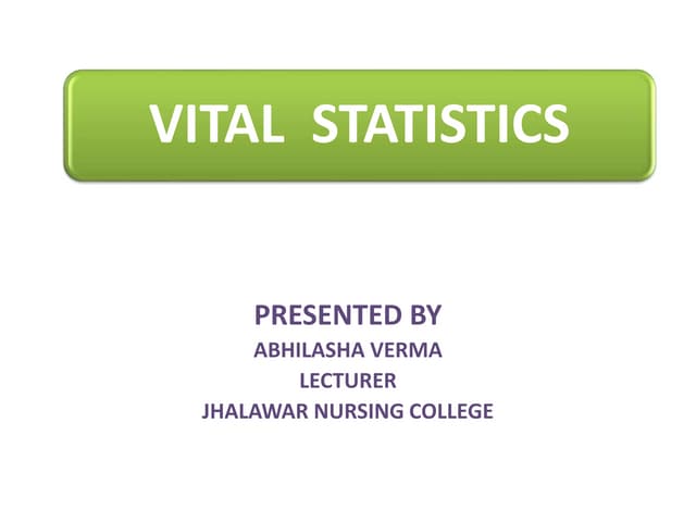 Vital Statistics - Uses and Importance's | PPT