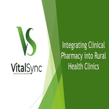 Vital Sync: Integrating Clinical Pharmacy into Rural Health Clinics | PDF