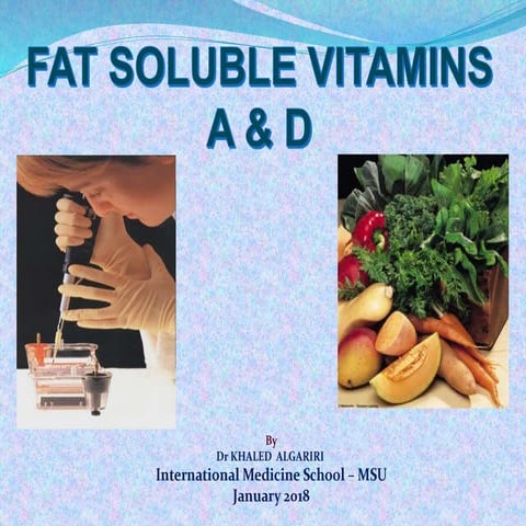 FAT SOLUBLE VITAMINS A & D | PPTX