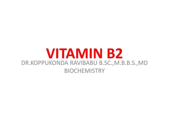 Riboflavin VITAMIN B2 | PPT