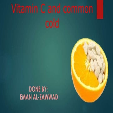 Vitamin C and Common Cold 1 | PPTX