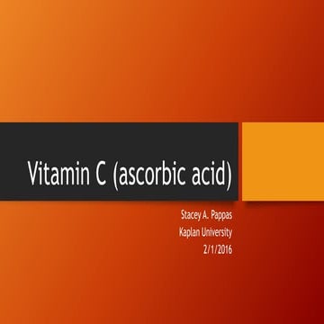 Vitamin c (ascorbic acid) | PPTX