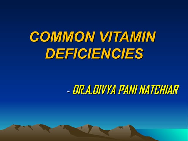 VITAMIN DEFICIENCY - PPT PRESENTATION... | PPT VITAMIN DEFICIENCY - PPT PRESENTATION... | PPT