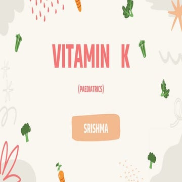 Vitamin K paediatrics RDA , dietary sources | PPTX | Digestive ...