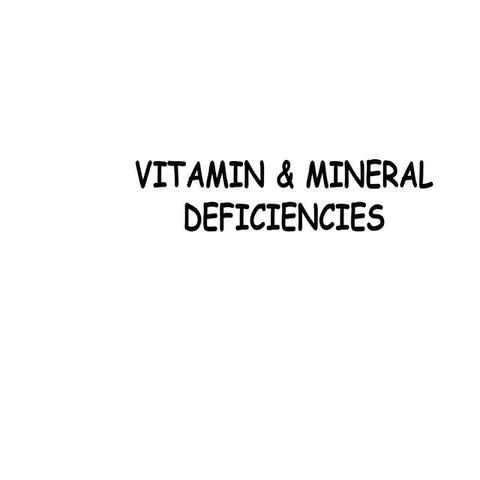 VITAMIN & Mineral DEFICIENCY DISORDERS.ppt