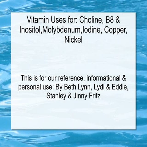 Vitamin uses for: Choline, B8,Inositol, Molybdenum,Iodine, Copper & Nickel | ODP