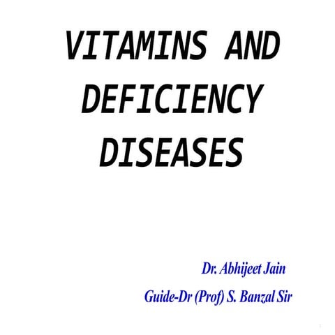 Vitamins & deficiency diseases | PPTX
