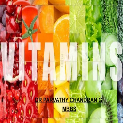 VITAMINS DR PARVATHY CHANDRAN G MBBS.pptx