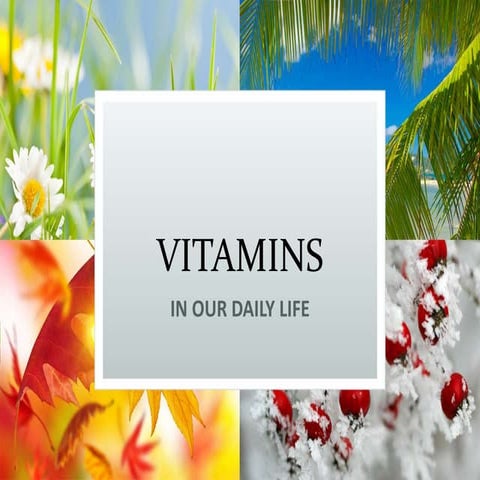 vitamins in our daily life ppt.pptx