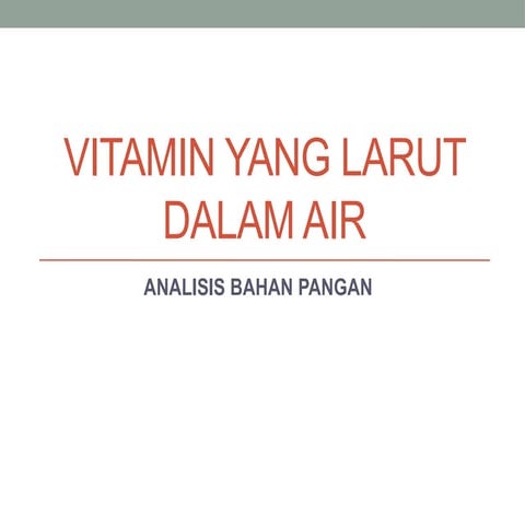 VITAMIN YANG LARUT DALAM AIR ppt tentang gizi | PPTX