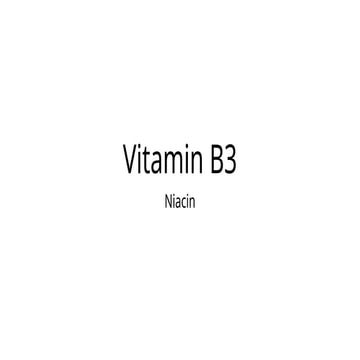 Comprehensive Overview of Vitamin B3 (Niacin): Functions, Deficiency ...