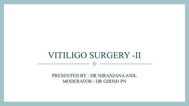 Vitiligo Vulgaris Surgical Management Ppt Pptx