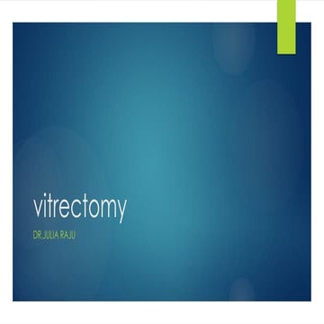 BASICS OF VITRECTOMY ,INSTRUMENTS,STEPS , | PPTX