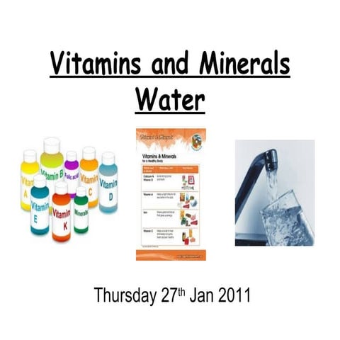 Vitamins, minerals and water | PPT