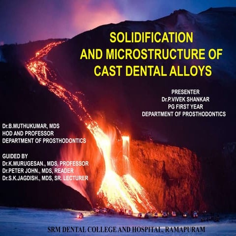 Solidification and Microstructure Of Cast Dental Alloys | PPTX