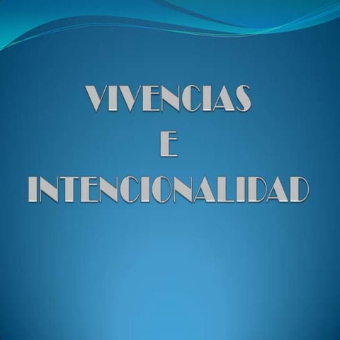 Vivencias e intencionalidad | PPTX