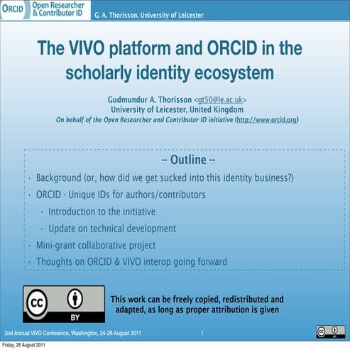 VIVO conference Aug 2011: The VIVO platform and ORCID in the scholarly ...