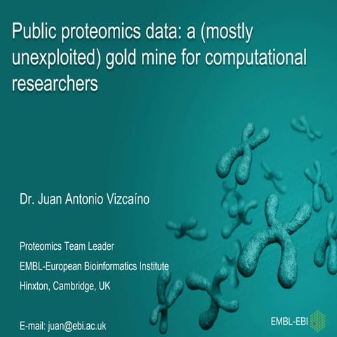 Public proteomics data: a (mostly unexploited) gold mine for computational researchers | PPT