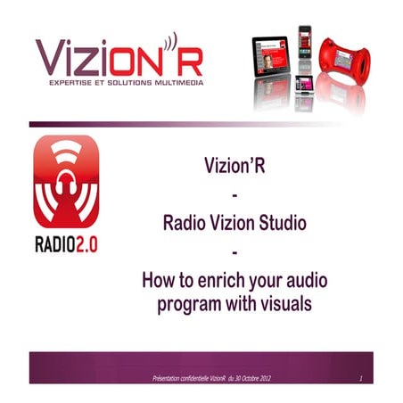 VizionR How to enrich your audio program with visuals @ Radio 2.0 ...