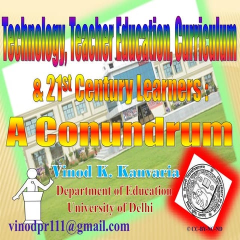 Technology, Teacher Education, Curriculum and 21st Century Learners: A ...