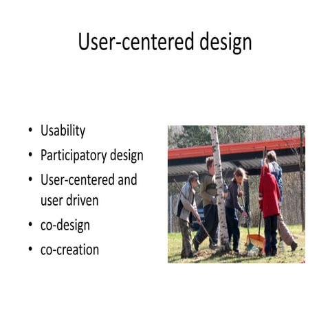 User-centered and user-driven design | PPTX