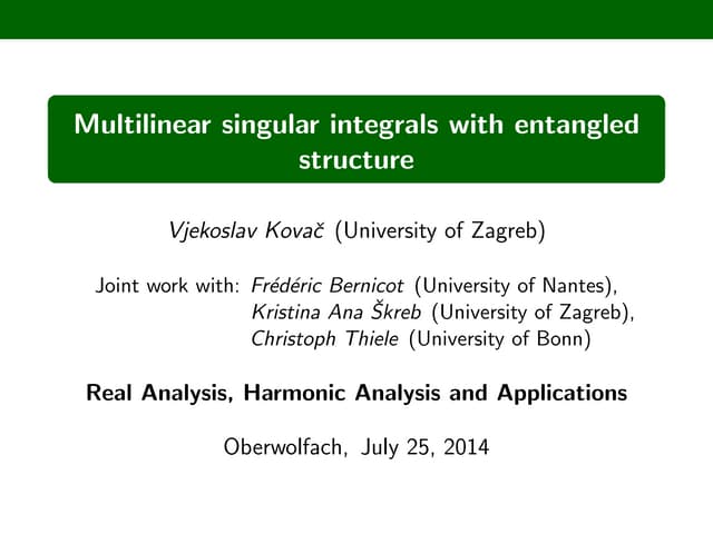Multilinear Singular Integrals With Entangled Structure Ppt