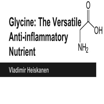 Vladimir Heiskanen Glycine The Versatile Anti Inflammatory Nutrient