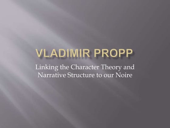 VladimiVladimir Propp's 7 Character Types and Their Relation to Our ...