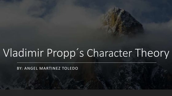 Vladimir Propp’s theory of characters | PPTX