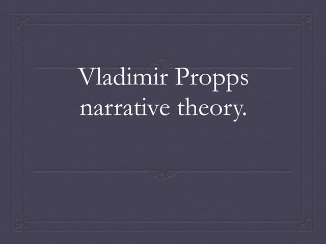 Vladimir Propp’s theory of characters | PPTX