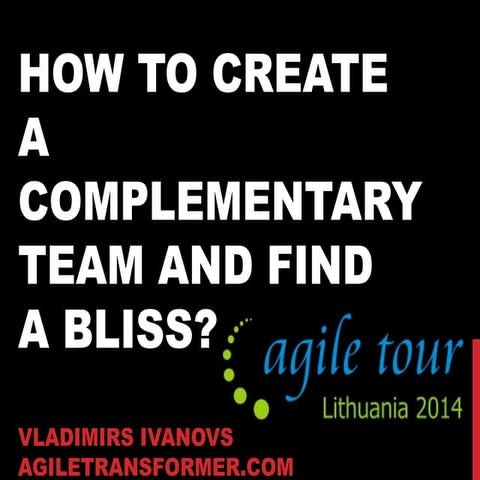 Vladimirs Ivanovs - How to create a complementary team | PPT | Resume ...