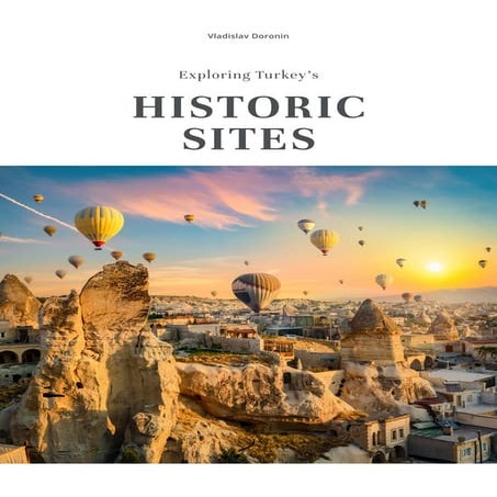 Exploring Turkey’s Historic Sites | PDF