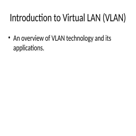 VLAN INTRODUCTION CONCEPT PPT. VIRTUAL LAN | PPT