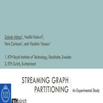 VLDB 2018 presentation paper title: Streaming Graph Partitioning | PDF