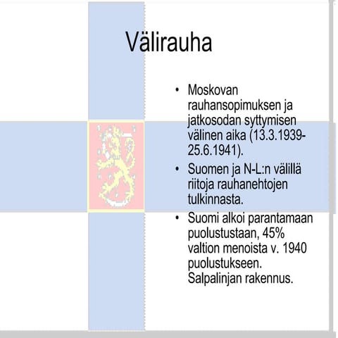 VäLirauha Ja Jatkosota | PPT