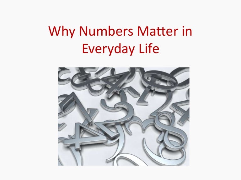 Session 4 - Why numbers matter in everyday life