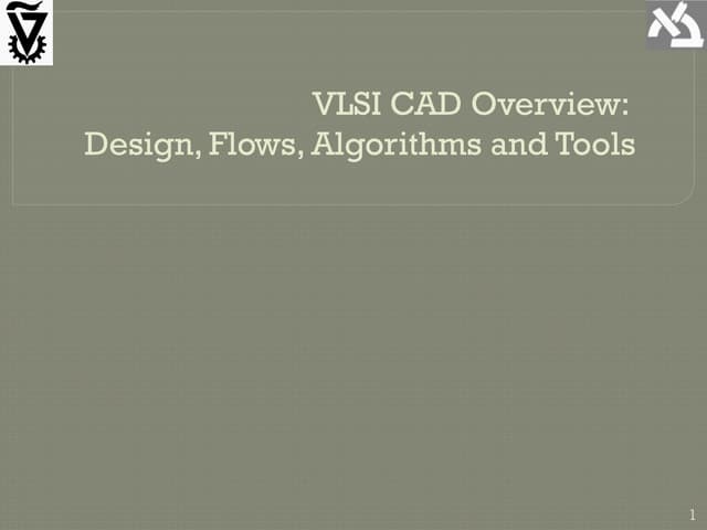 ASIC Design Flow | Physical Design | VLSI | PPTX