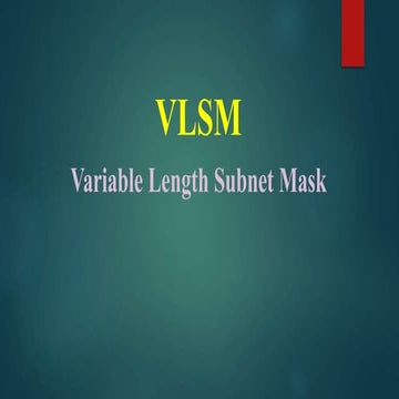Variable Length Subnet Mask(VLSM) | PPTX