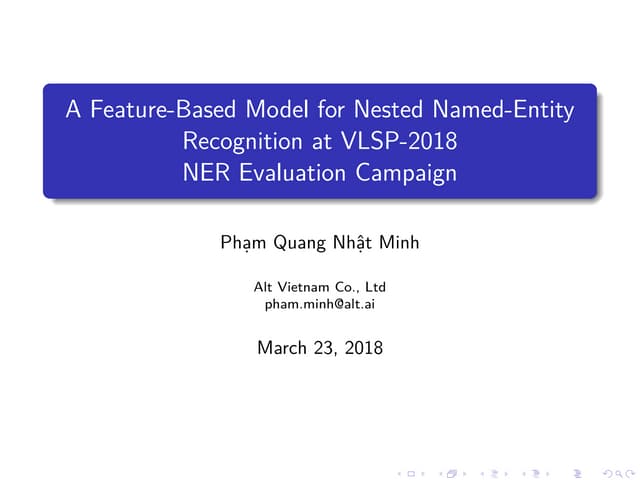 A Feature Based Model For Nested Named Entity Recognition At Vlsp 2018 Ner Evaluation Campaign Ppt