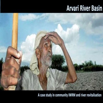 Community Water Management: Arvari Basin, India | PPTX