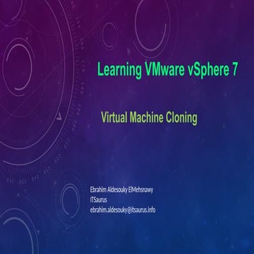 learning vmware vsphere : cloning virtual machines | PPTX