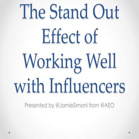 The Stand Out Effect of Working Well With Infleuncers, Jamie Simoni of ...